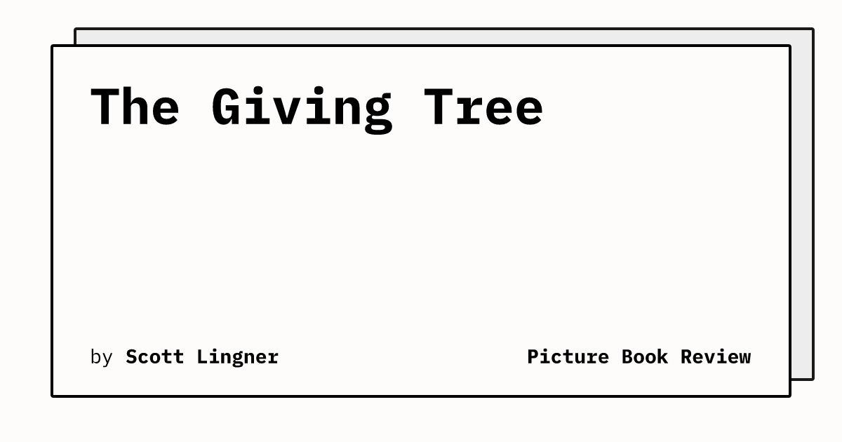 The Giving Tree | Picture Book Review