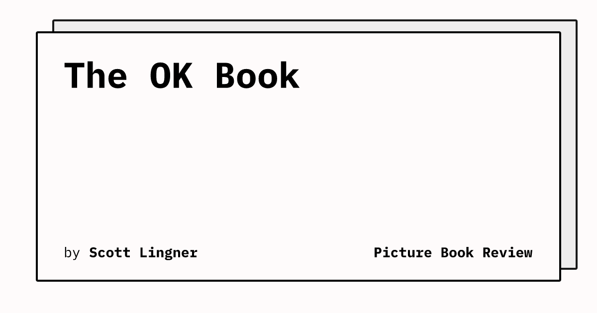 The OK Book | Picture Book Review