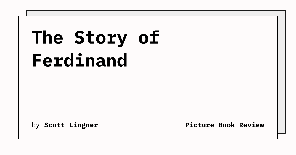 The Story of Ferdinand | Picture Book Review