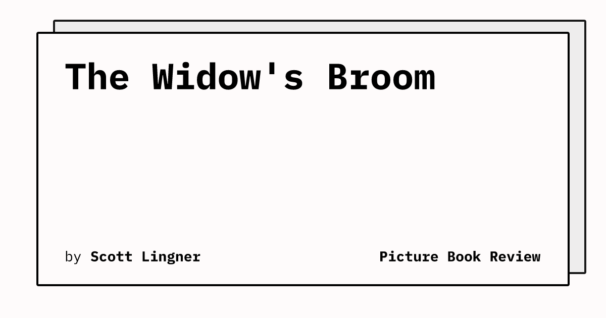 The Widow's Broom | Picture Book Review